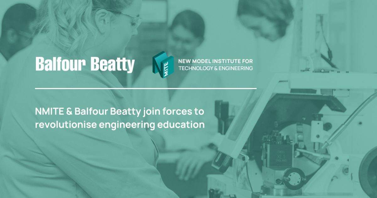 NMITE & Balfour Beatty join forces to revolutionise engineering education | NMITE